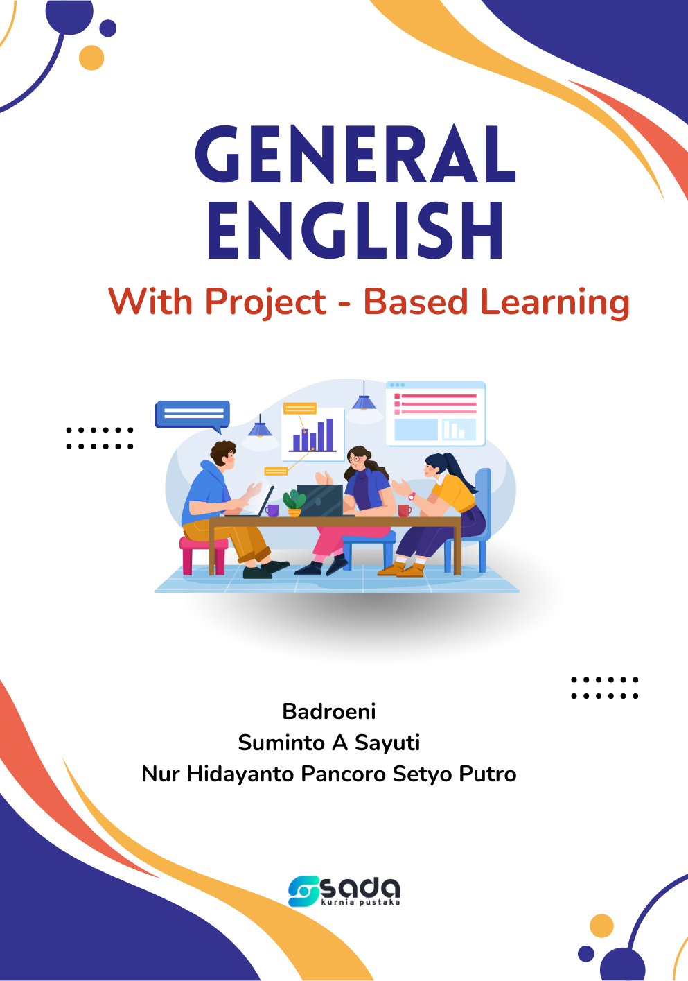 GENERAL ENGLISH With Project Based Learning | Sada Kurnia Pustaka
